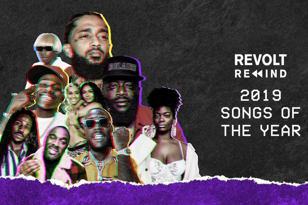 REVOLT TV’s favorite songs of 2019