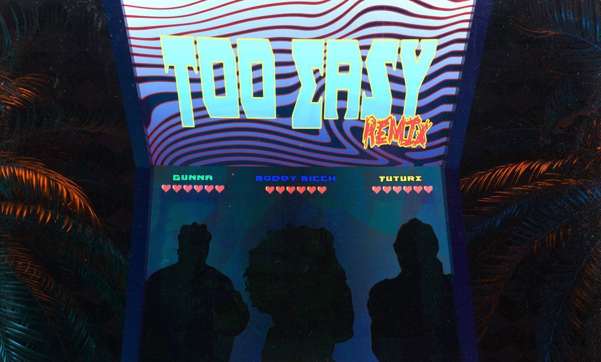 Gunna Future Roddy Ricch "Too Easy (Remix)"