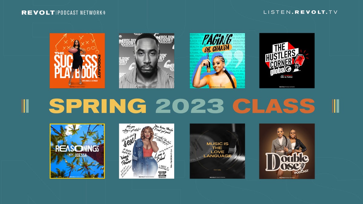 REVOLT Podcast Network announces 2023 spring class