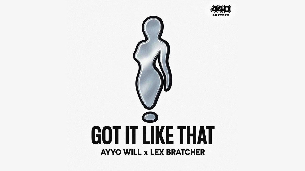 Lex Bratcher and Ayyo Will’s “Got It Like That” is a fan-picked banger