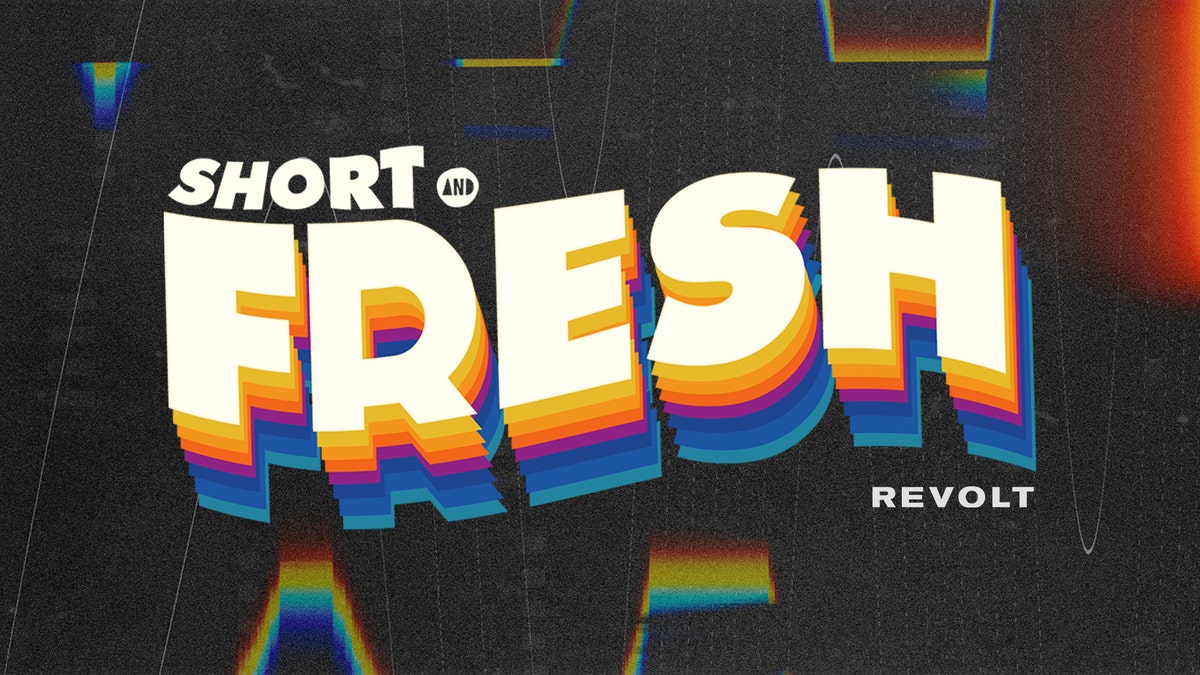 Watch Short and Fresh – Short Films & Filmmaker Interviews | REVOLT