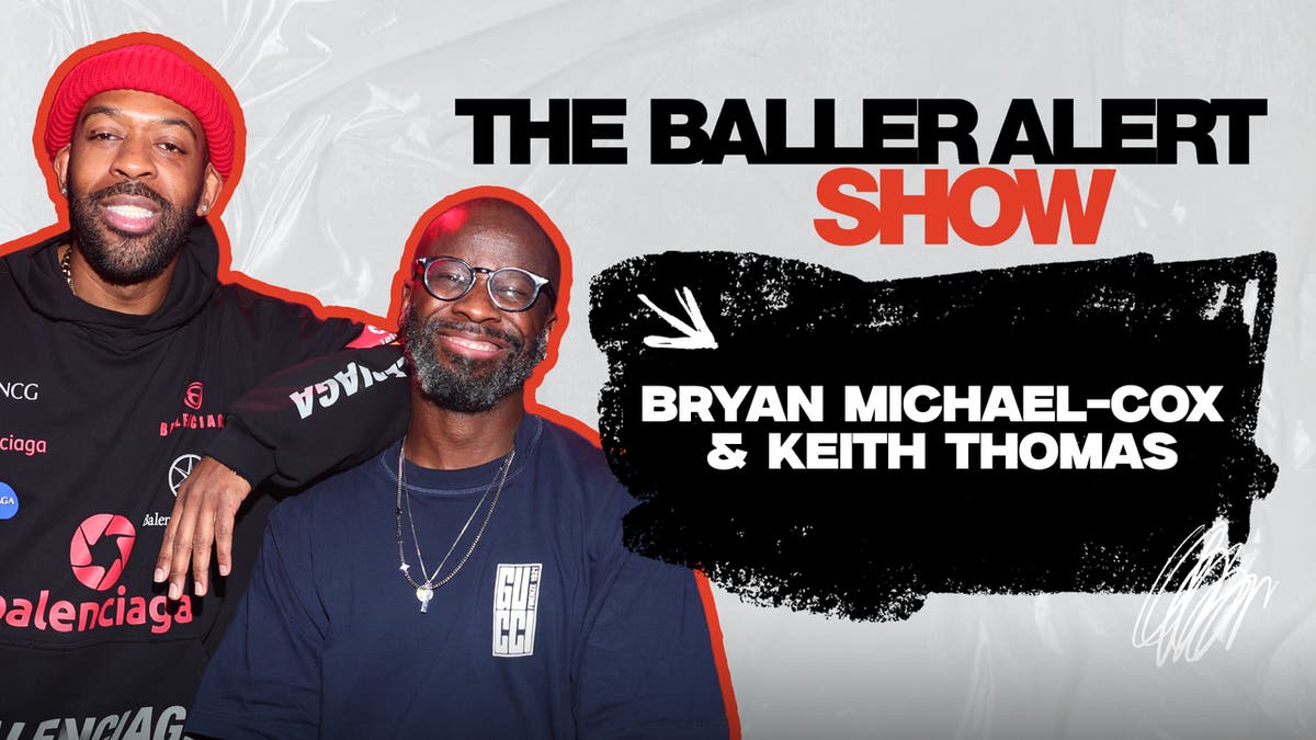 Bryan Michael-Cox & Keith Thomas hit up ‘The Baller Alert Show’